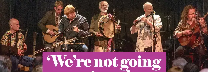 ‘We’re not going against the storm and that’s a lovely feeling’ - PressReader