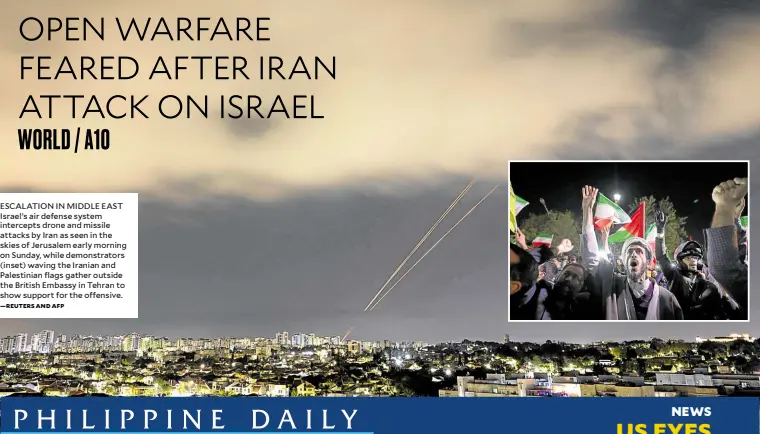 OPEN WARFARE FEARED AFTER IRAN ATTACK ON ISRAEL - PressReader