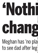 `Nothing's changed' - PressReader