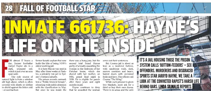 INSIDE HAYNE’S JAIL NIGHTMARE - PressReader