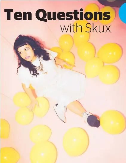 Ten Questions with Skux - PressReader