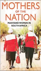 MOTHER’S OF THE NATION: MANYANO WOMEN IN SOUTH AFRICA - LIHLE NGCOBOZI ...
