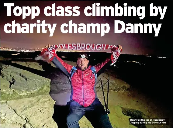 Topp class climbing by charity champ Danny - PressReader