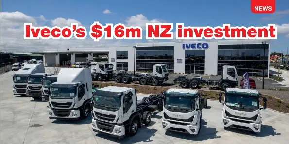 Iveco’s $16m NZ investment - PressReader