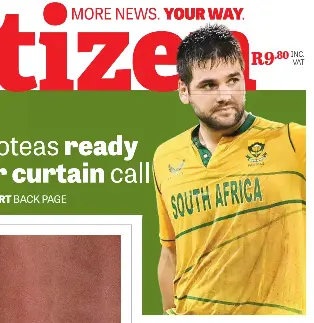 Proteas ready for curtain call - PressReader